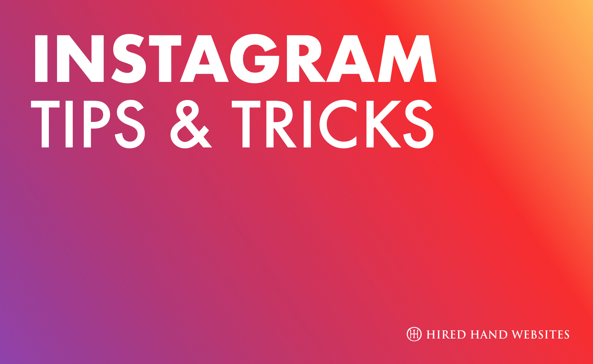 Instagram Tips & Tricks